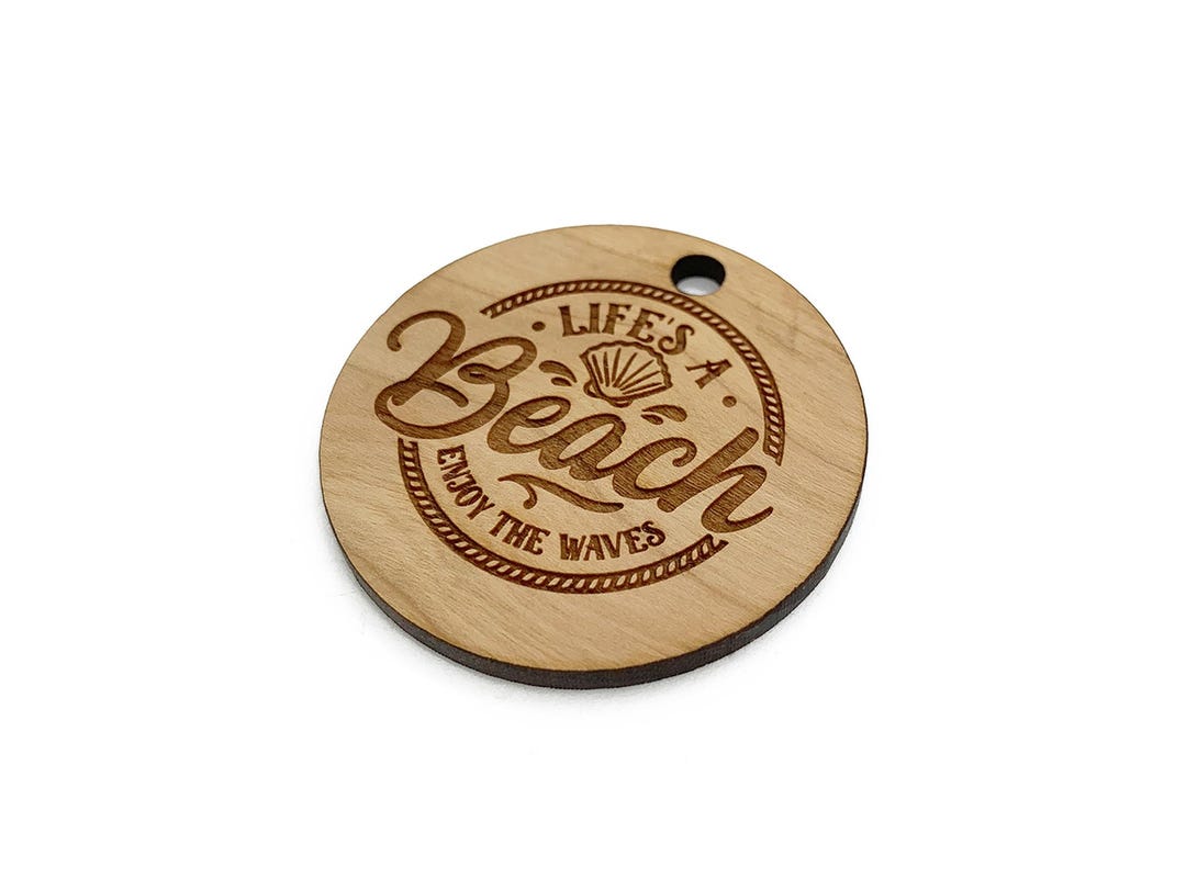 Life's a Beach Engraved Round Wood Keychain Charm Blanks, Car Charm ...