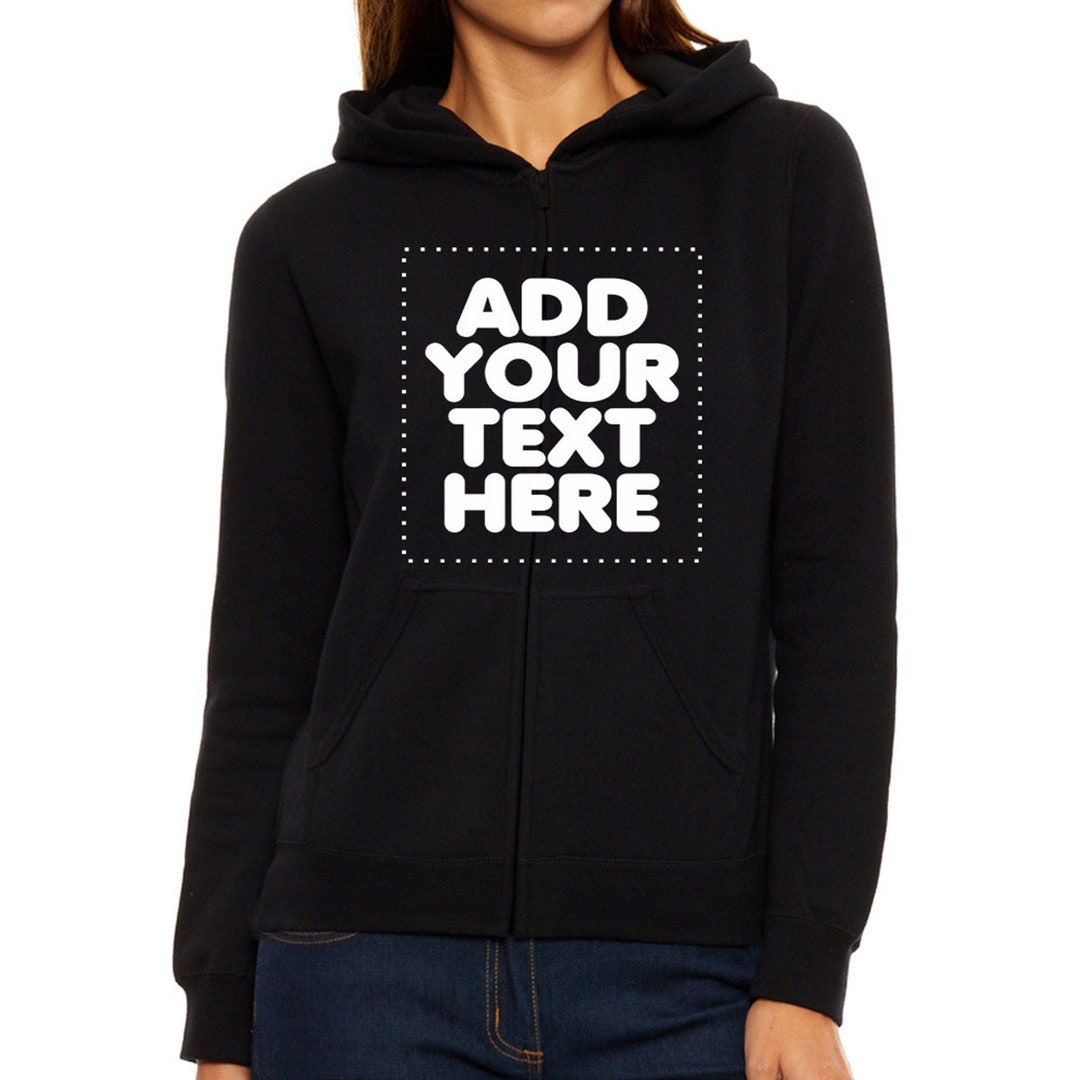 Add a Text on Your Custom-made Zip Hoodie Women Create Your - Etsy