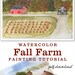 Fall Watercolor Painting Project | Kids Fall Farm Watercolor Art Lesson ...