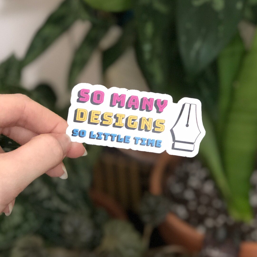 So Many Designs Graphic Design Sticker - Etsy