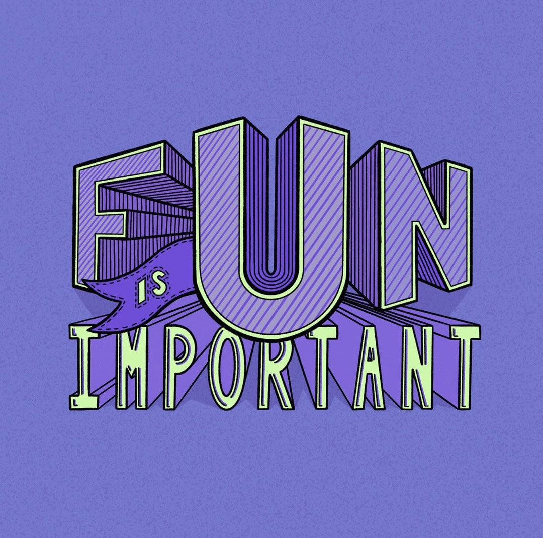 Fun is Important 5x7 Art Print Hand Lettered Quote - Etsy