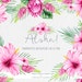 Watercolor Flowers Clipart Tropical Summer Aloha Hibiscus Protea Pink ...