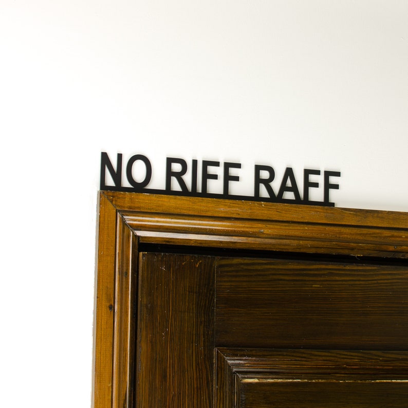 NO RIFF RAFF Door Topper Decoration. A Perfect Gift Idea for - Etsy