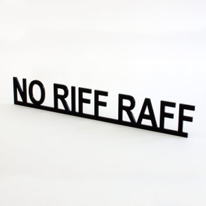 NO RIFF RAFF Door Topper Decoration. A Perfect Gift Idea for Any Home ...