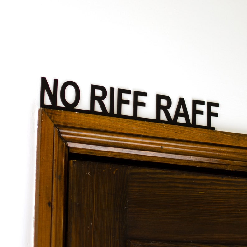 NO RIFF RAFF Door Topper Decoration. A Perfect Gift Idea for - Etsy