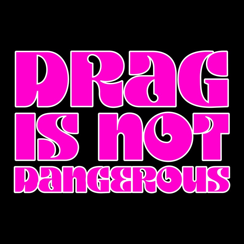 Drag is Not Dangerous PNG, SVG, DXF Files - Etsy