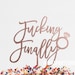 Fucking Finally Cake Topper Customized Wedding Cake Topper | Etsy