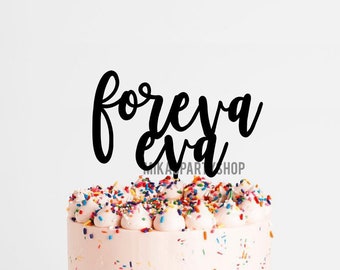 Foreva Eva Wedding Cake Topper L Wedding Cake Topper L Forever | Etsy