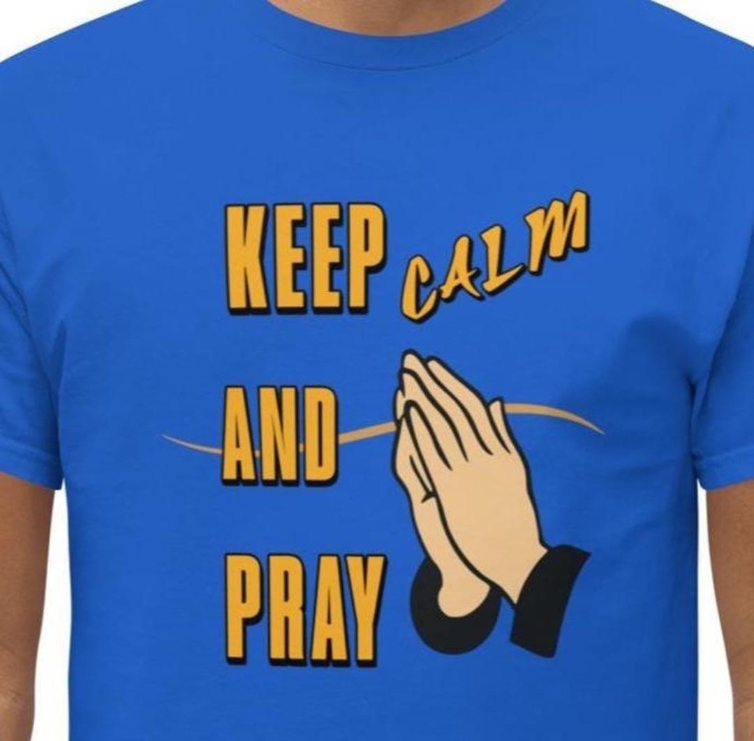 Keep Calm and Pray, Praying Hand, Calmness, Religious, Prayer - Etsy