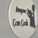 Anyone Can Cook Sign - Etsy