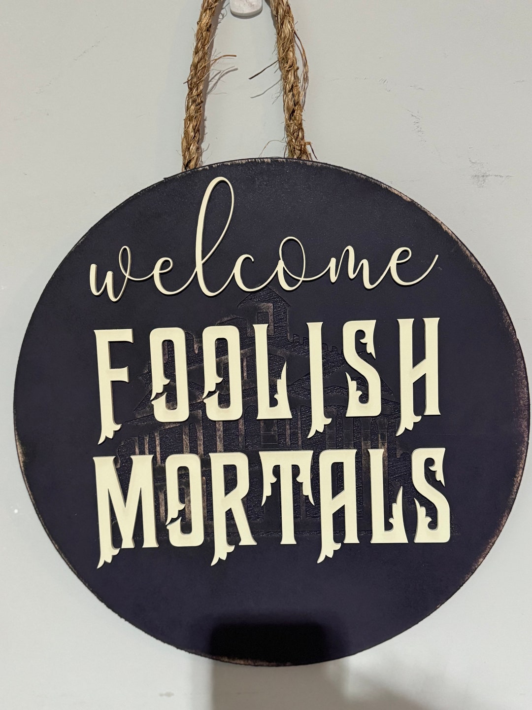 Welcome Foolish Mortals Door Sign - Etsy