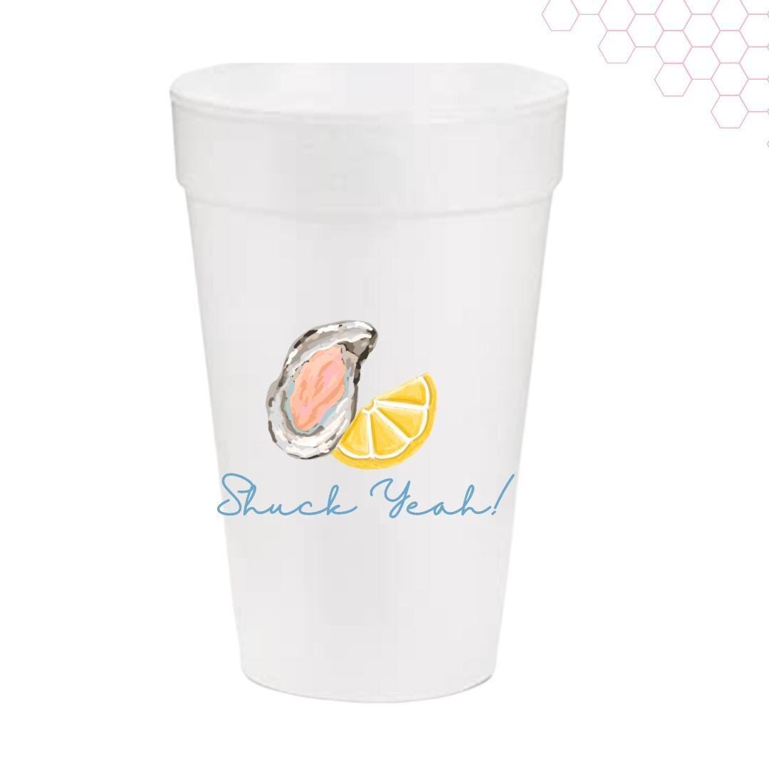 Shuck Yeah! Oyster Roast Styrofoam Cups | Set of 10 | 16 Oz - Etsy
