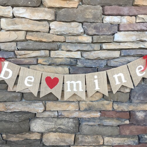 Be Mine Banner Valentine Burlap Banner Valentine's Day | Etsy