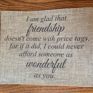 Gift for Friend, Friendship Gift, Friendship Quote, Friend Burlap Print ...