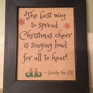 Buddy the Elf Quote, Christmas Quote, Christmas Burlap Print, Best Way ...