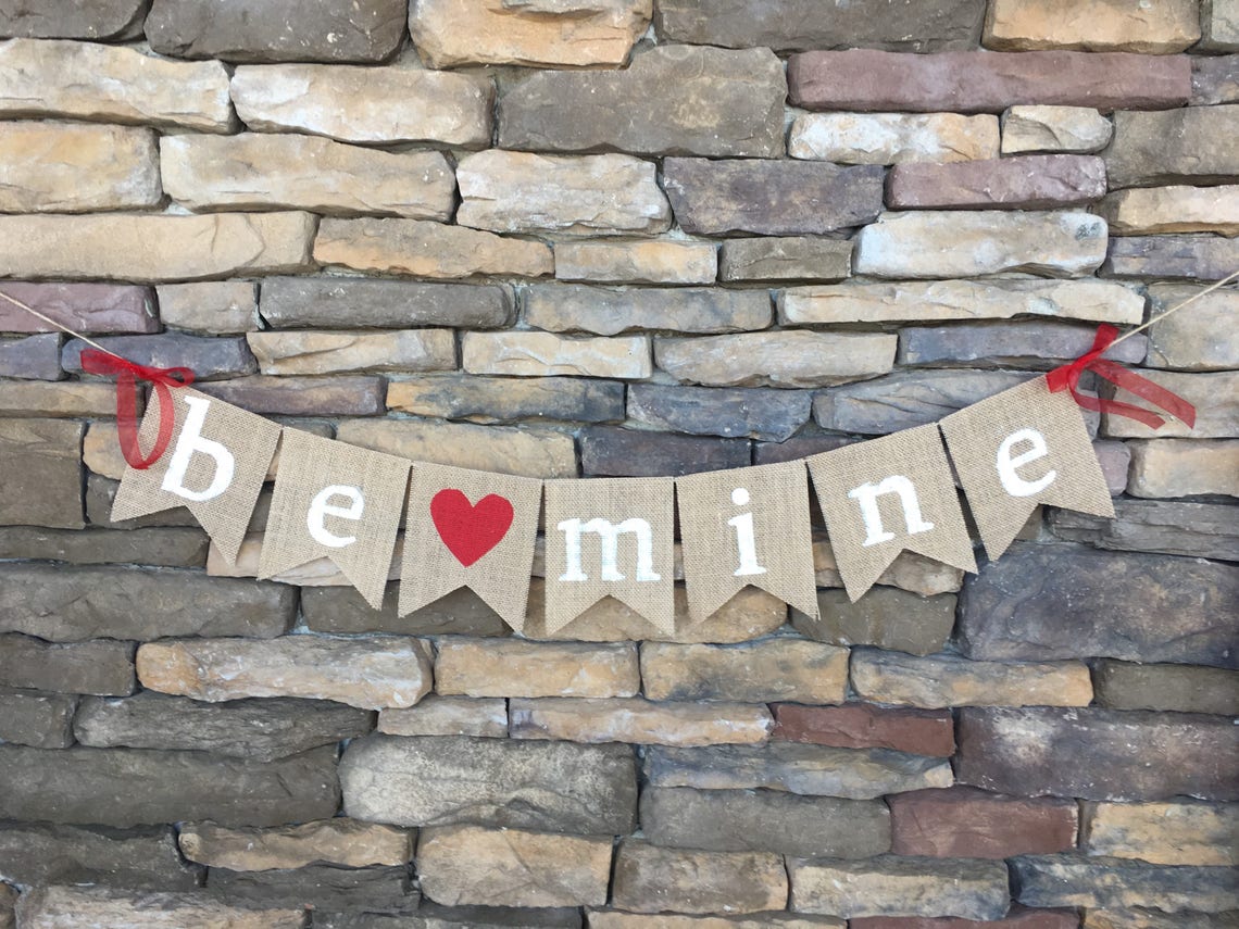 Be Mine Banner Valentine Burlap Banner Valentine's Day | Etsy