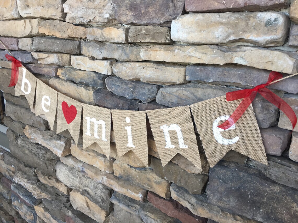 Be Mine Banner Valentine Burlap Banner Valentine's Day | Etsy