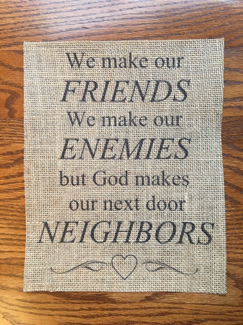 Neighbor Burlap Print Burlap Neighbor Print Neighbor Gift | Etsy