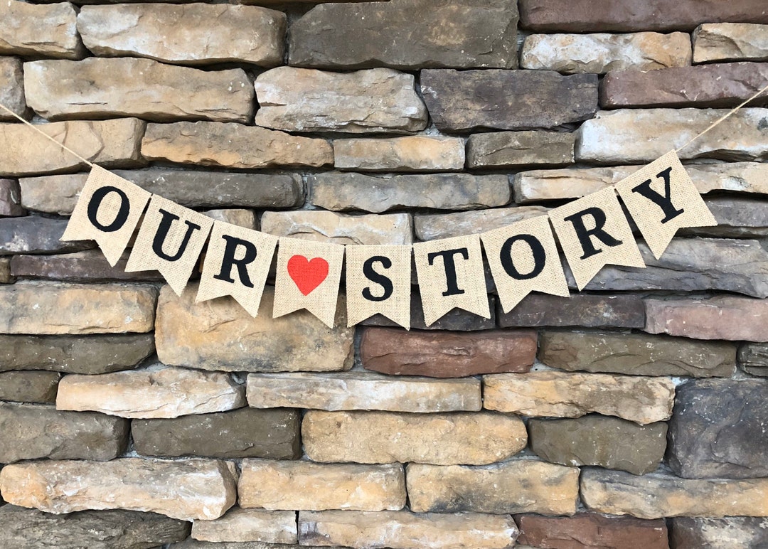 Our Story Banner, Our Story Burlap Banner, Wedding Photo Prop, Our ...
