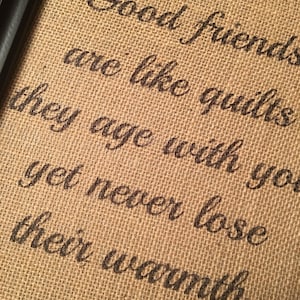 Good Friends Are Like Quilts, Quilting Quotes, Gift for Quilter, Quilt ...