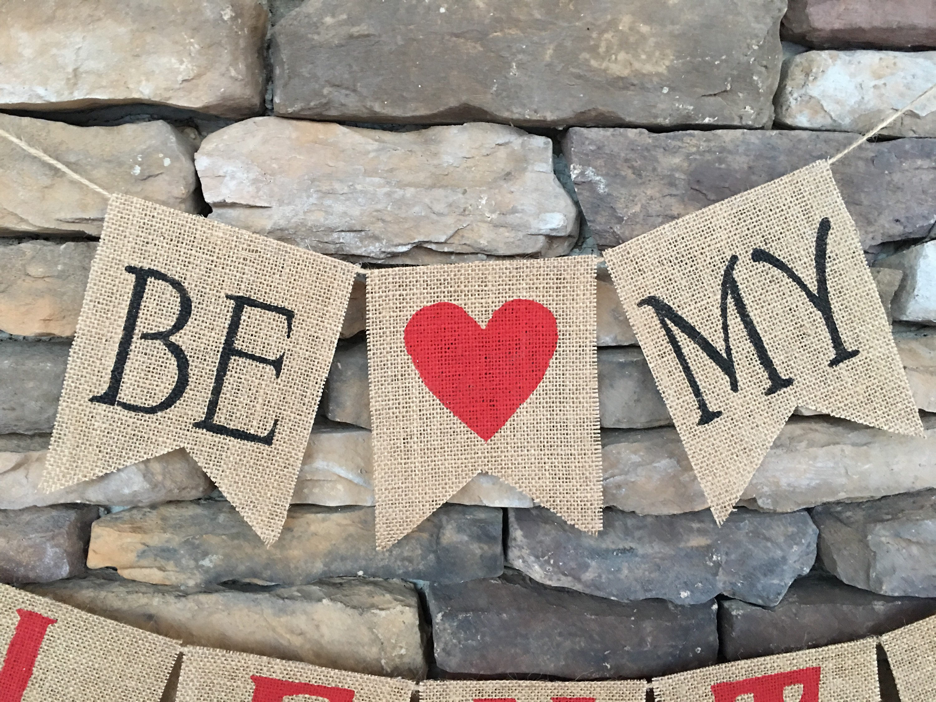 Be My Valentine Banner Valentine Burlap Banner - Etsy