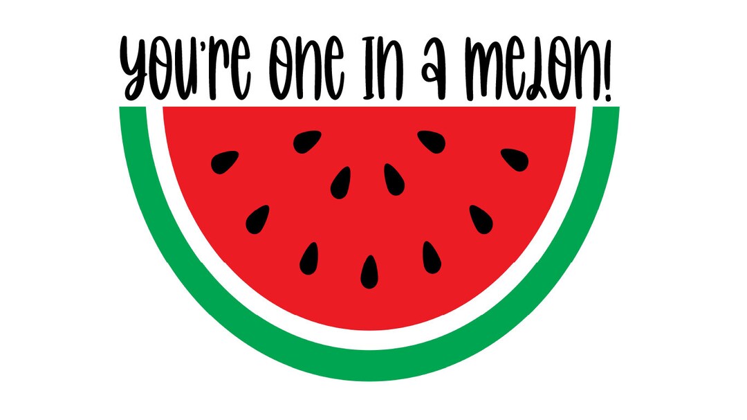 You're One in A Melon Sublimation Design Download - Etsy