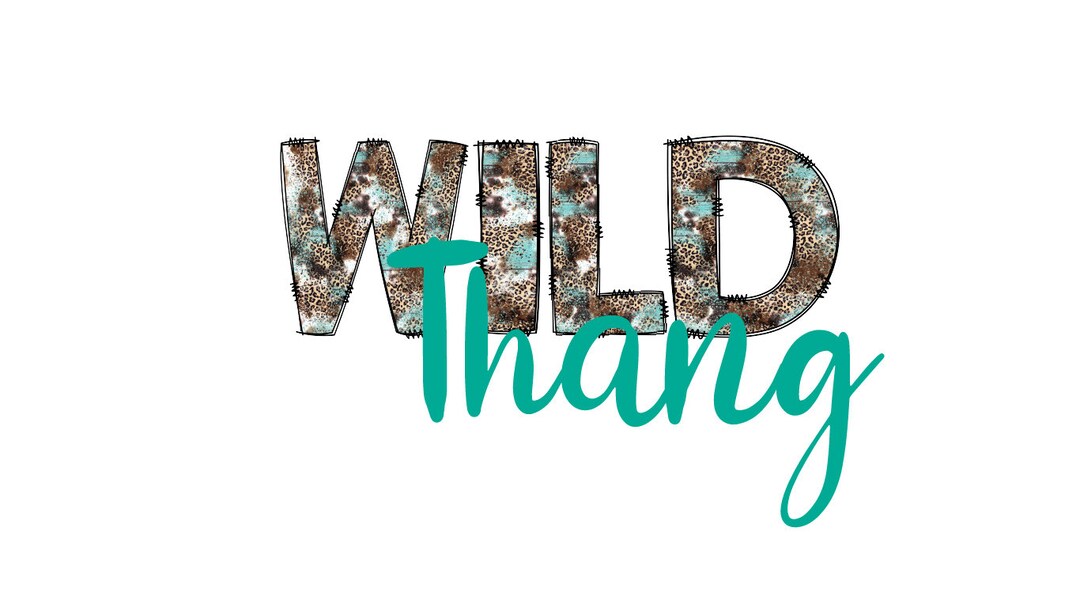 Wild Thang Sublimation Design Download PNG - Etsy