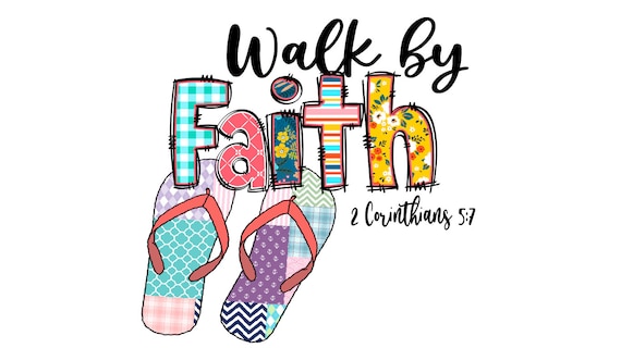 Walk by Faith Sublimation Design Download - Etsy