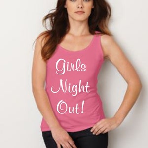 Girls Night Out Shirt - Tank Top, Racerback Tank Top - Fun Night Shirt ...