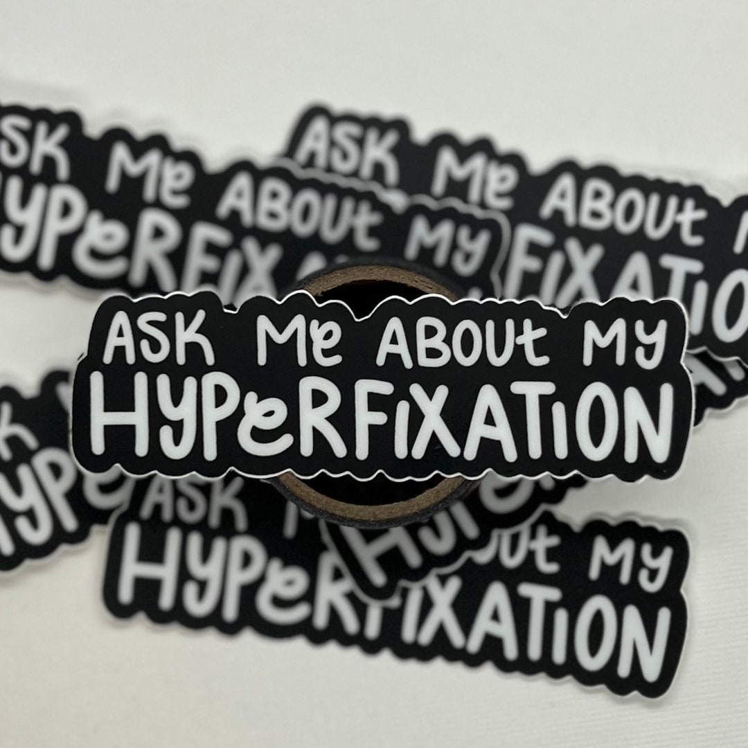 Hyperfixation Sticker - Etsy