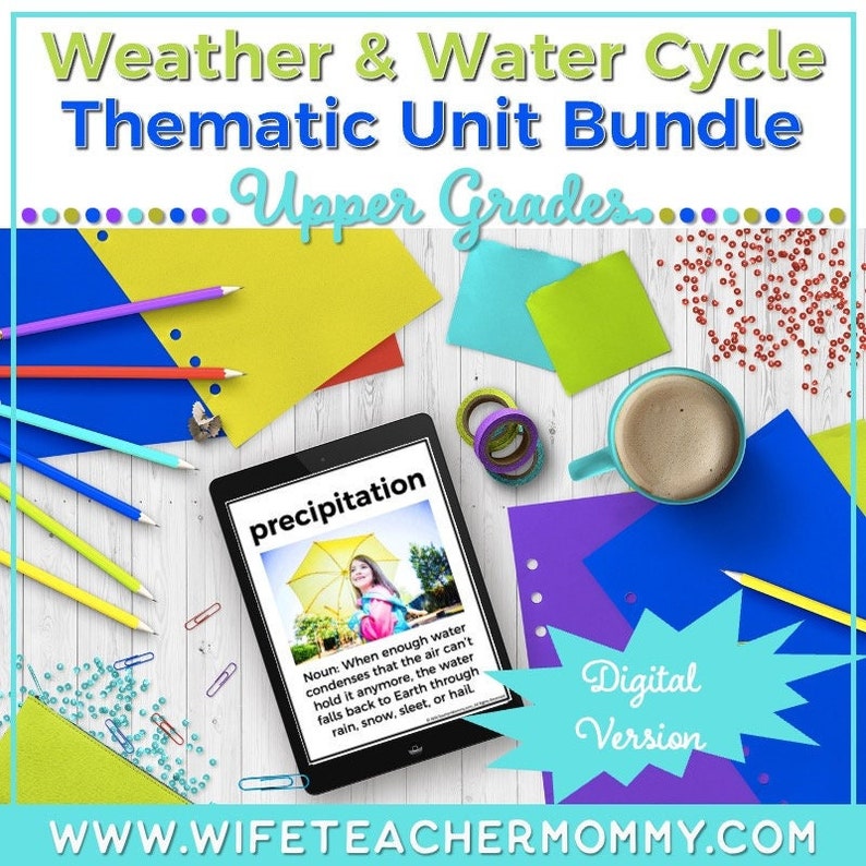 Upper Grades Weather & Water Cycle Thematic Unit Bundle (digital ...