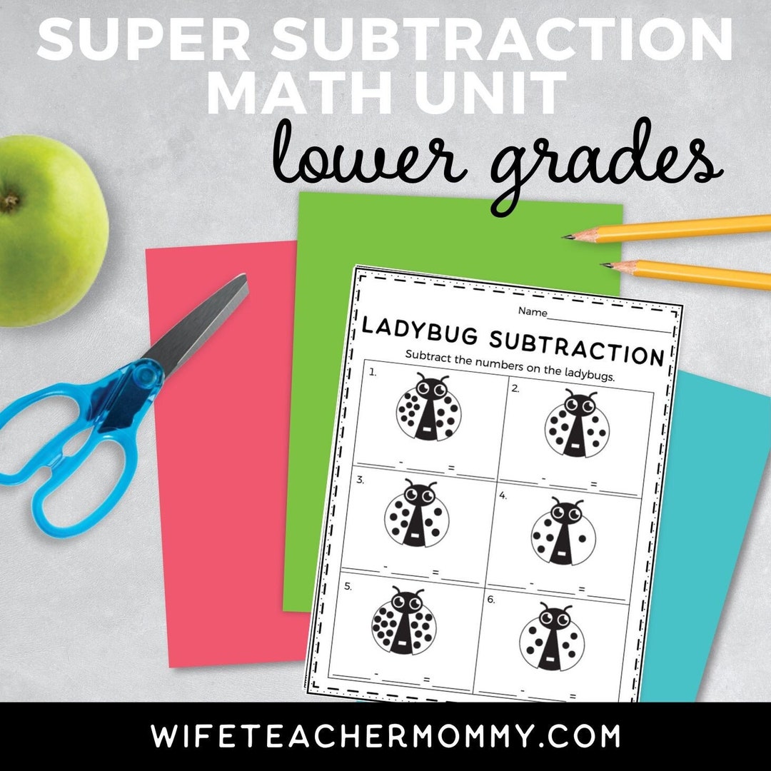 Super Subtraction Unit for Lower Grades | Worksheets, Activities, Games ...