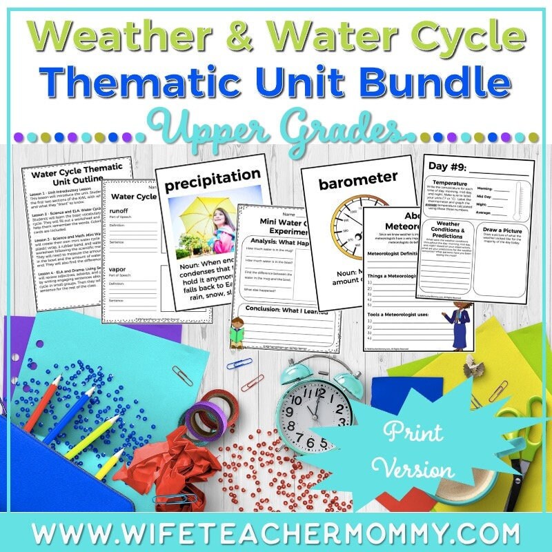 Upper Grades Weather & Water Cycle Thematic Unit Bundle (print Version ...