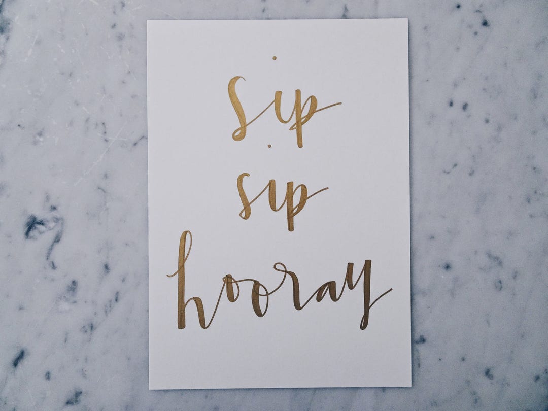 Custom A4 Hand Drawn Metallic Gold Lettering Sign / Drinks / Sip Sip ...