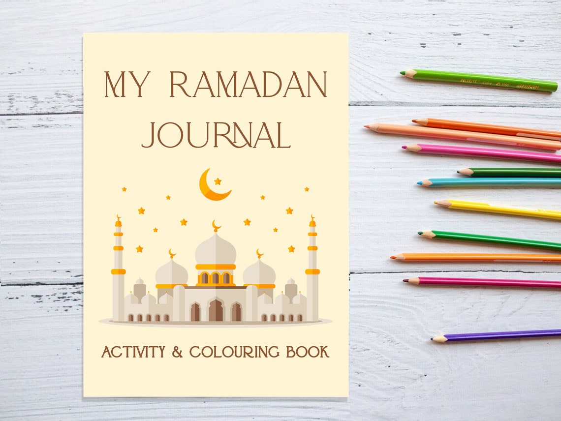 My Ramadan Journal - Ramadan Colouring & Activity Book - Ages 6-12 - 60 ...