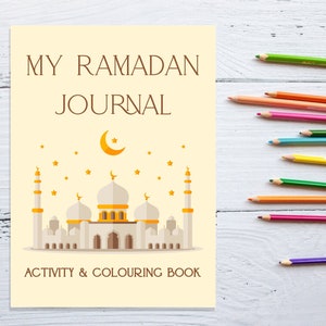 My Ramadan Journal - Ramadan Colouring & Activity Book - Ages 6-12 - 60 ...