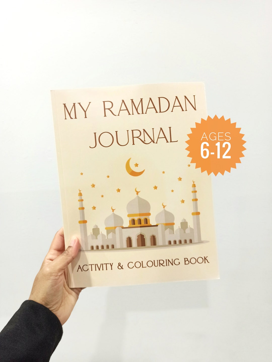 My Ramadan Journal - Ramadan Colouring & Activity Book - Ages 6-12 - 60 ...