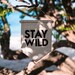 Stay Wild Wall Hanging Banner | Hand Made and Embroidered - Etsy