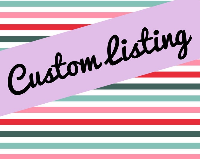 Custom Listing - Etsy