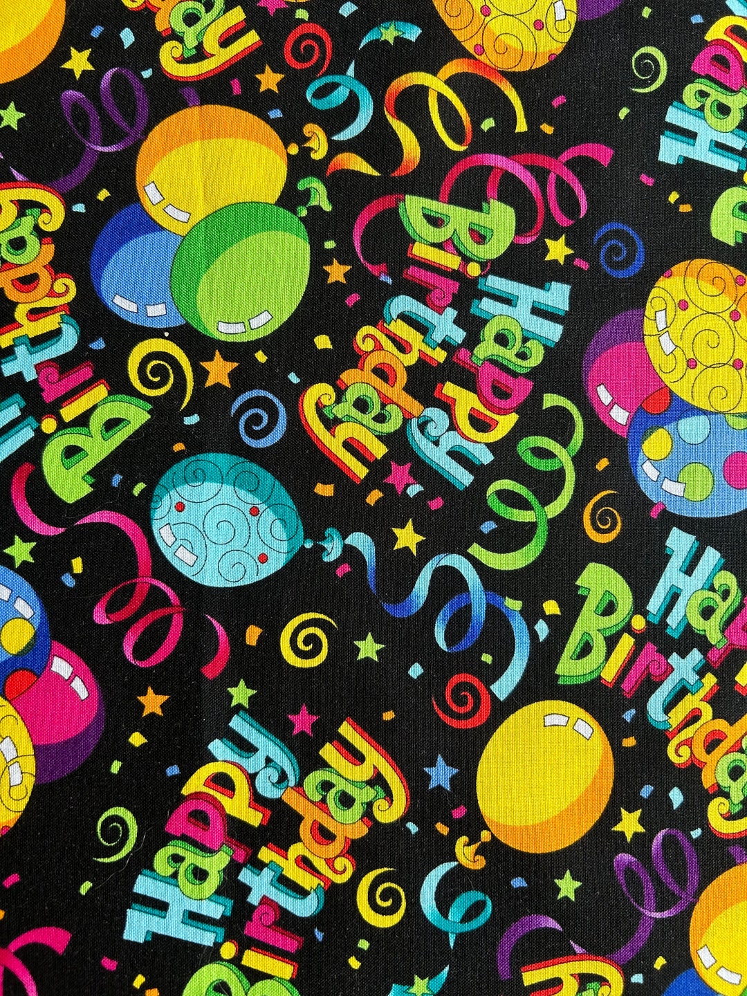 Happy Birthday Fabric by the Yard 100% Cotton for Clothing Crafts ...