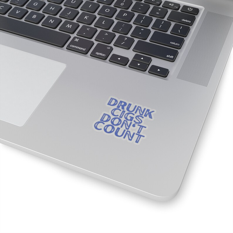 Drunk Cigs Don't Count Sticker - Etsy