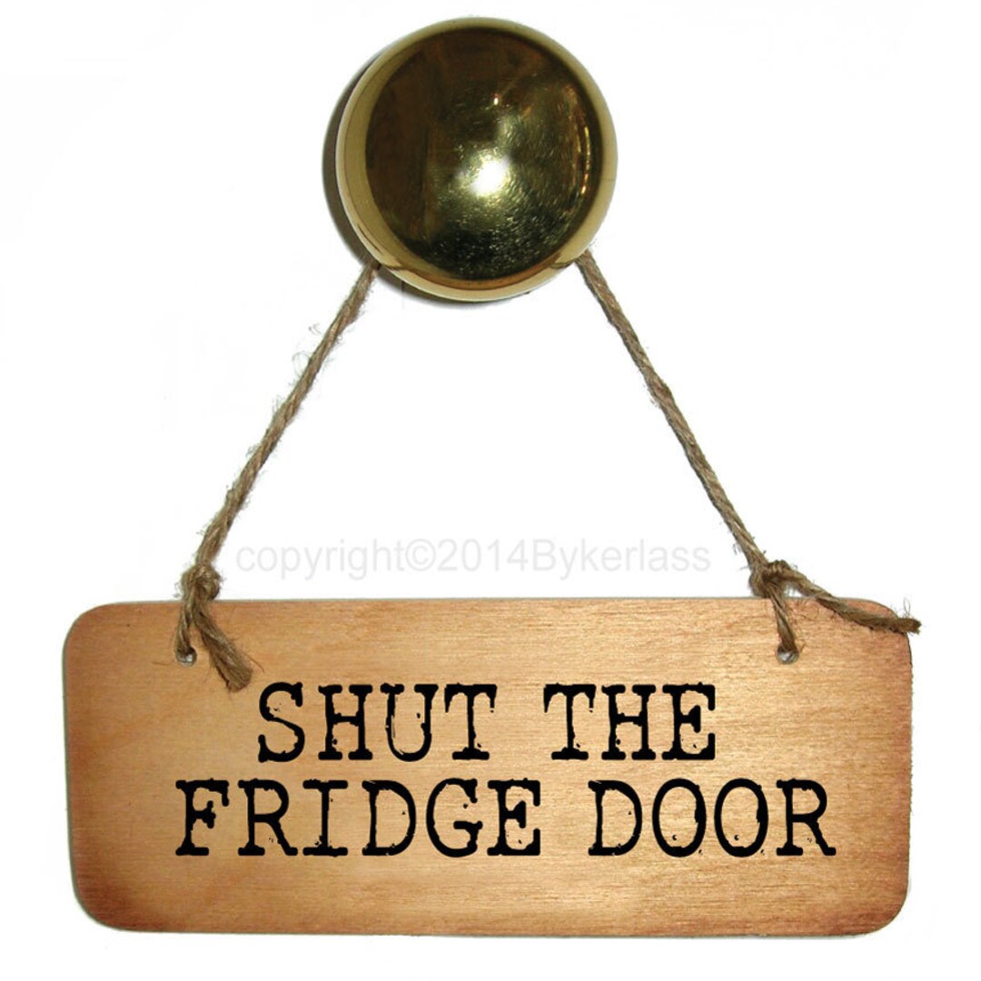 Shut the Fridge Door Diet/health Inspirational Rustic Wooden Sign - Etsy