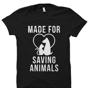 Made for Saving Animals Shirt. Animal Lover Shirt. Rescue Shirt. Rescue ...