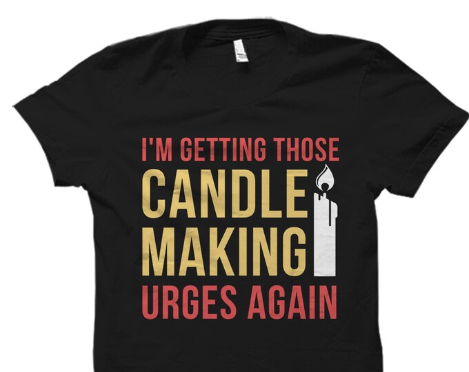 Candle Making Women's T-shirt, Candle Making Shirt, Candle Making Gift ...