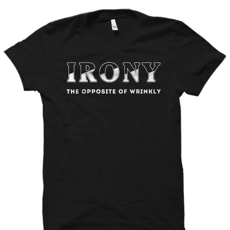 Irony Shirt - Etsy