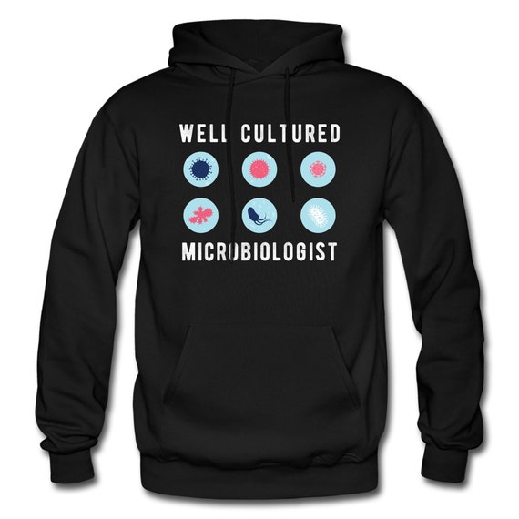 Microbiology Hoodie Microbiologist Clothing Microbiologist | Etsy