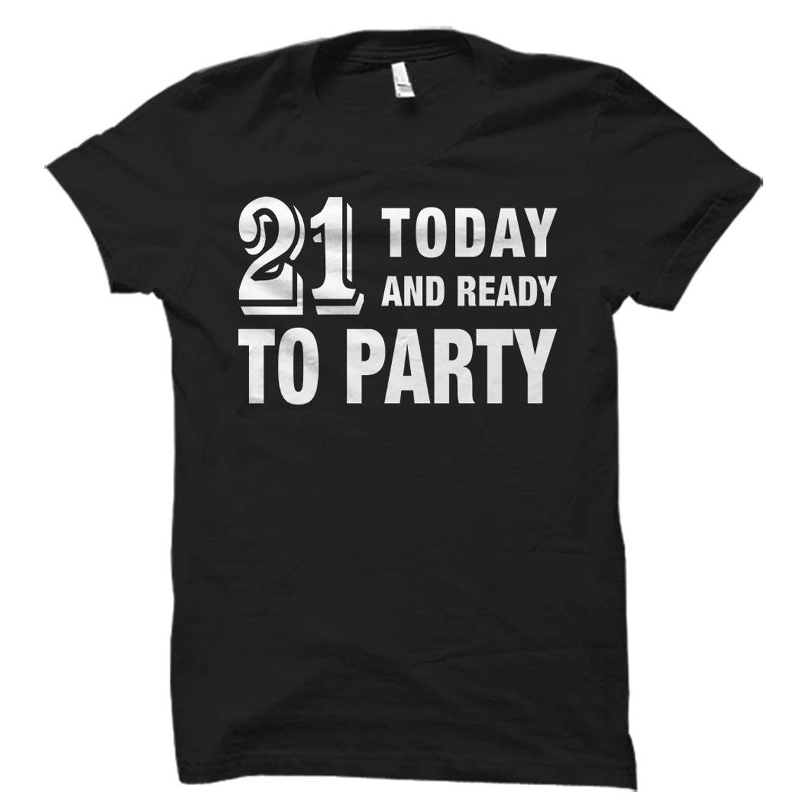 Funny 21st Birthday Shirt 21st Birthday Ts 21st Birthday Etsy
