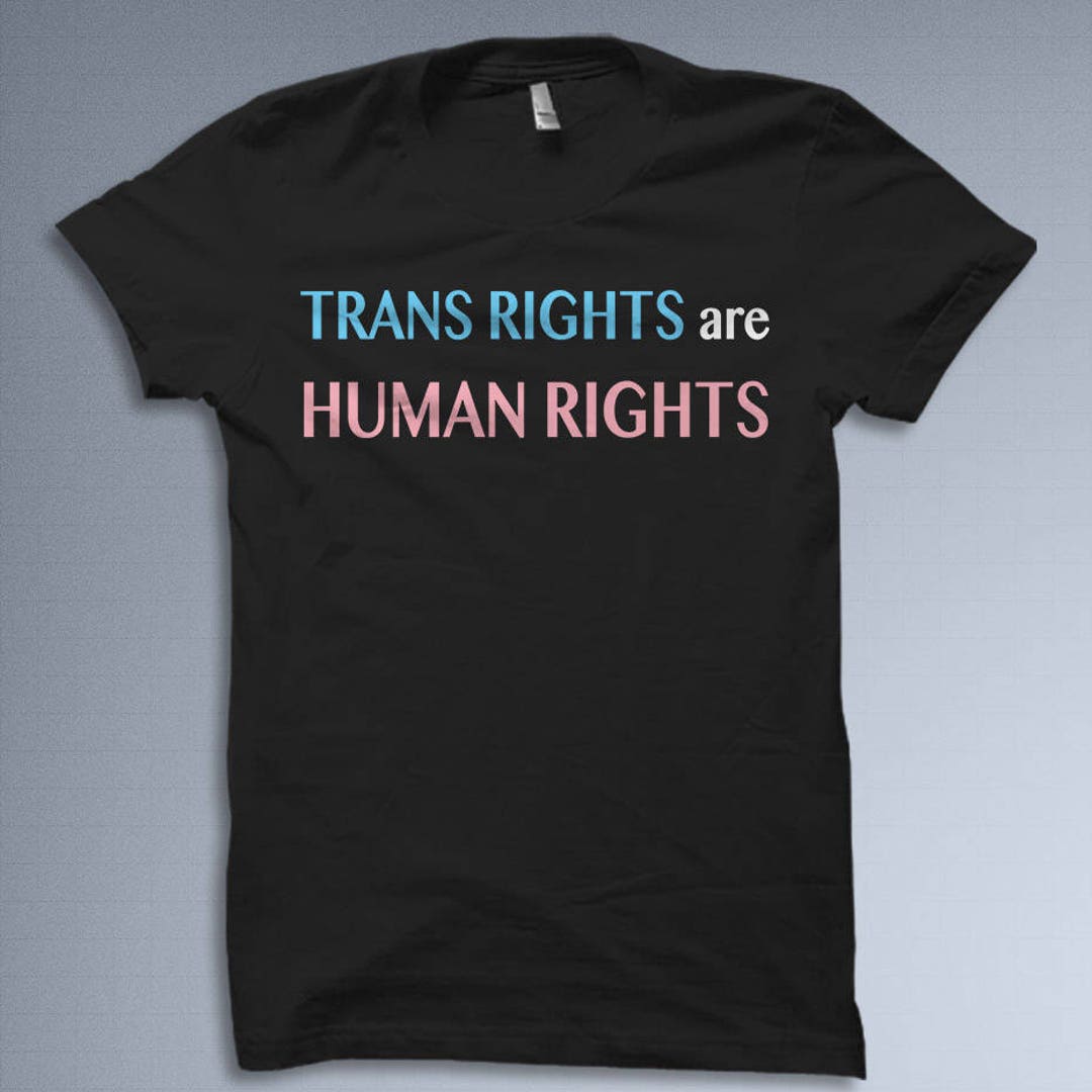 Trans Shirts. Transgender Shirt. Human Rights Shirt. LGBT Shirts ...