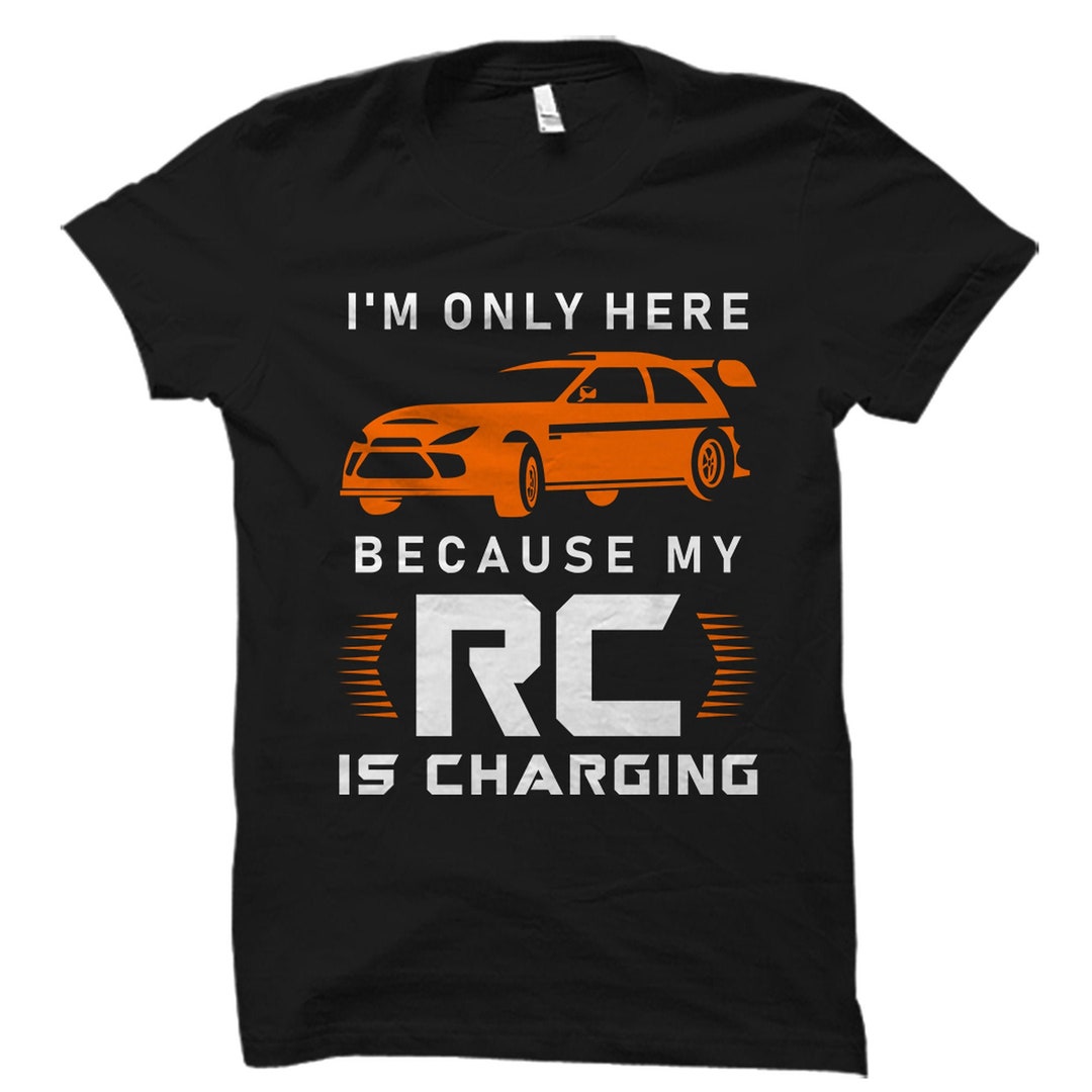 RC Gift. RC Shirt. Remote Control Shirt. Remote Control Car Lover Shirt ...