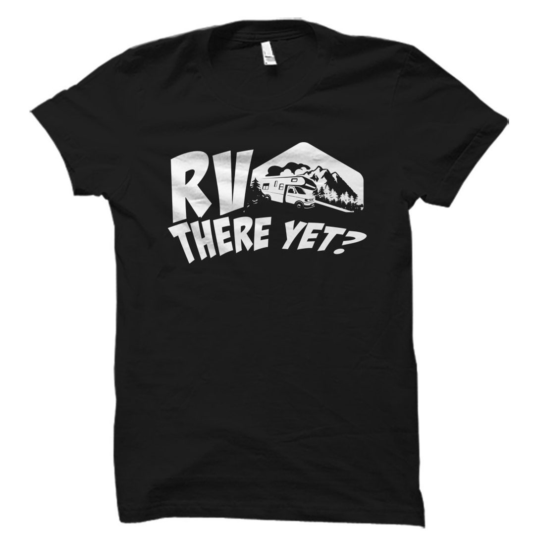 Funny RV Shirt RV Gift Camper Shirt Camper Gift Camping Shirt funny-rv-shirt-rv-gift-camper-shirt-camper-gift-camping-shirt